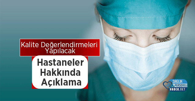 Kalite Değerlendirmeleri Yapılacak Hastaneler Hakkında Açıklama ...