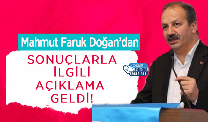 Sağlık Sen Genel Başkanı Doğan’dan sonuçlarla ilgili açıklama geldi ...