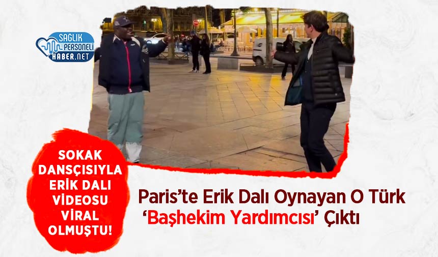 Paris’te Erik Dalı Oynayan O Türk ‘Başhekim Yardımcısı’ Çıktı - Sağlık ...