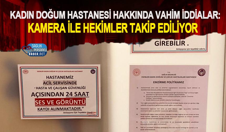 Kadın Doğum Hastanesi Hakkında Vahim İddialar: Kamera İle Hekimler Takip Ediliyor - Sağlık ...